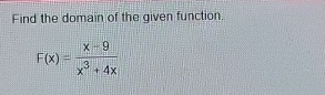 Solved Find the domain of the given function.F(x)=x-9x3+4x | Chegg.com