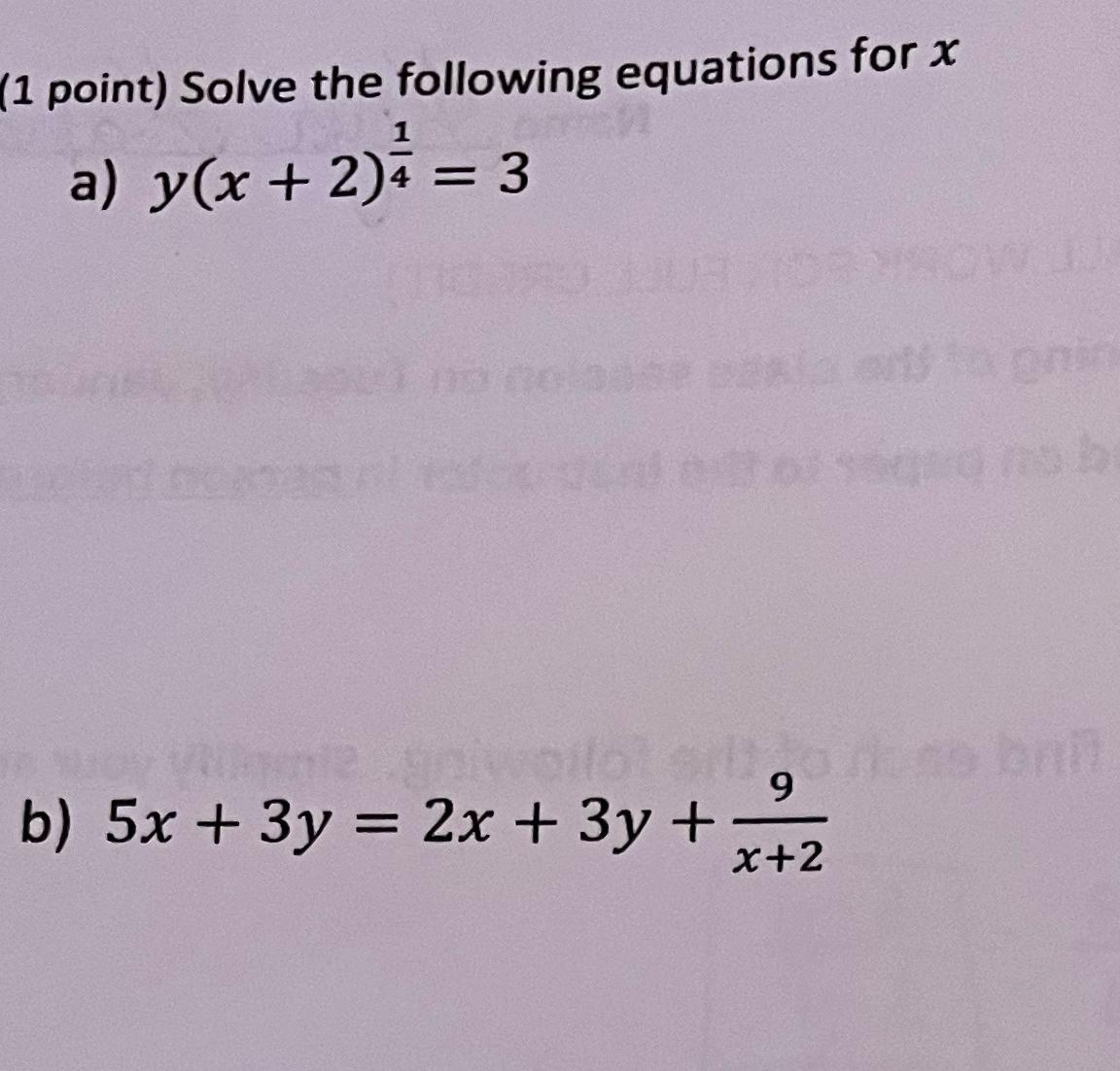 Solved (1 ﻿point) ﻿Solve the following equations for | Chegg.com