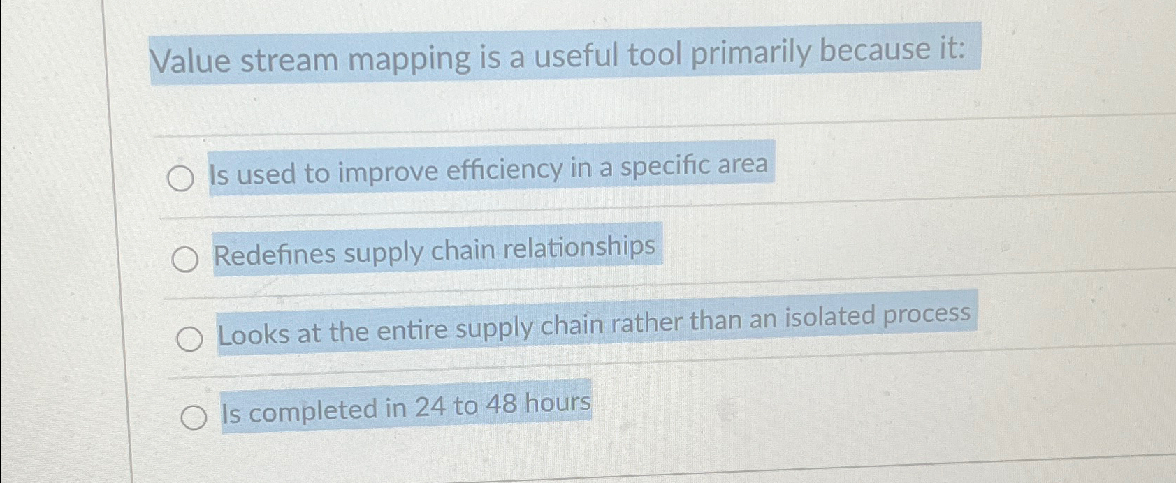 Solved Value stream mapping is a useful tool primarily | Chegg.com