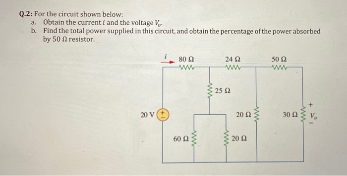 Solved Q.2: For the circuit shown below: a. Obtain the | Chegg.com