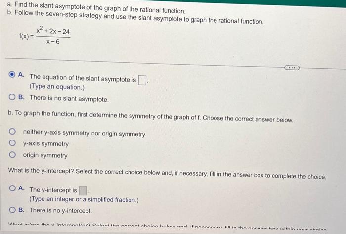 Solved a. Find the slant asymptote of the graph of the | Chegg.com
