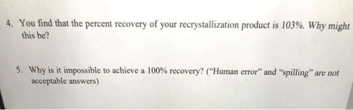 Solved 4. You find that the percent recovery of your | Chegg.com