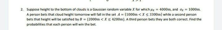 Solved 2. Suppose height to the bottom of clouds is a | Chegg.com