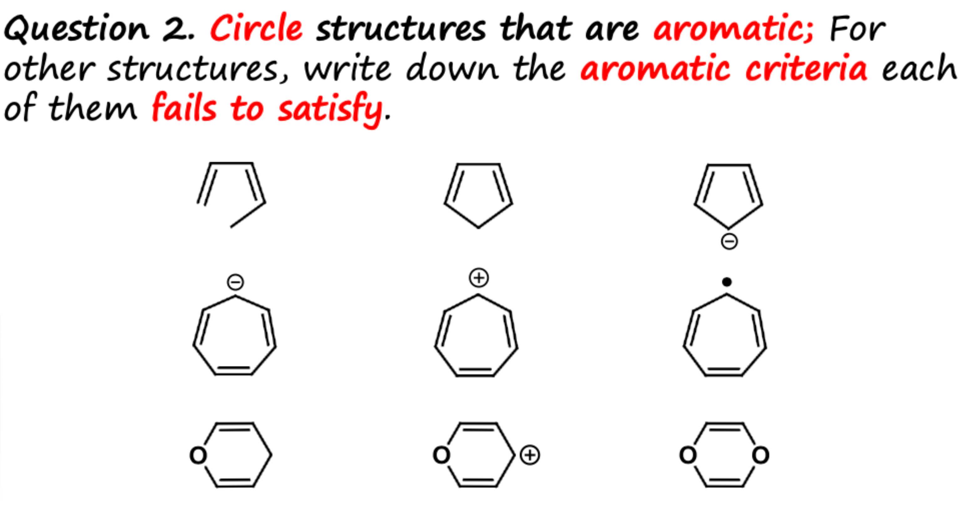 Solved Question 2. Circle structures that are aromatic; | Chegg.com Solved Question 2. Circle structures that are aromatic; | Chegg.com