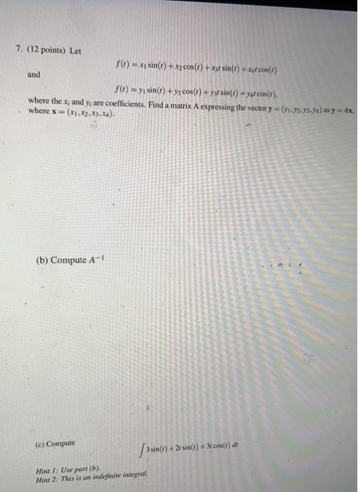 Solved 7. (12 points) Let ft) = xy sin(t) + x2 cos(t) + xy | Chegg.com
