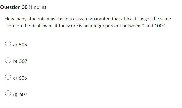 Solved Question 30 (1 ﻿point)How many students must be in a | Chegg.com