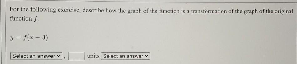 Solved For the following exercise, describe how the graph of | Chegg.com