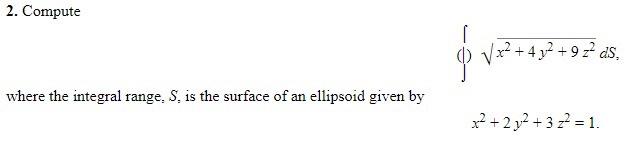 Solved 2. Compute where the integral range, S, is the | Chegg.com