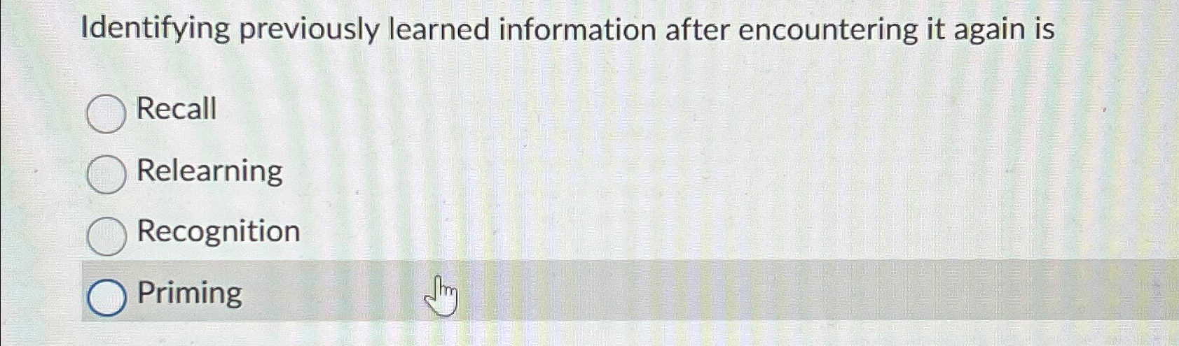 Solved Identifying previously learned information after | Chegg.com
