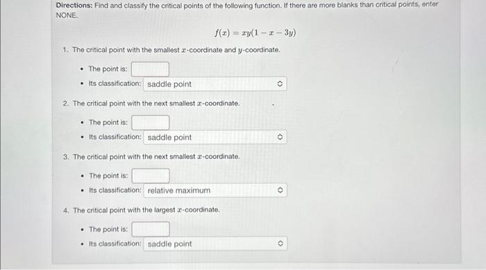 Solved Directions: Find and classify the critical points of | Chegg.com