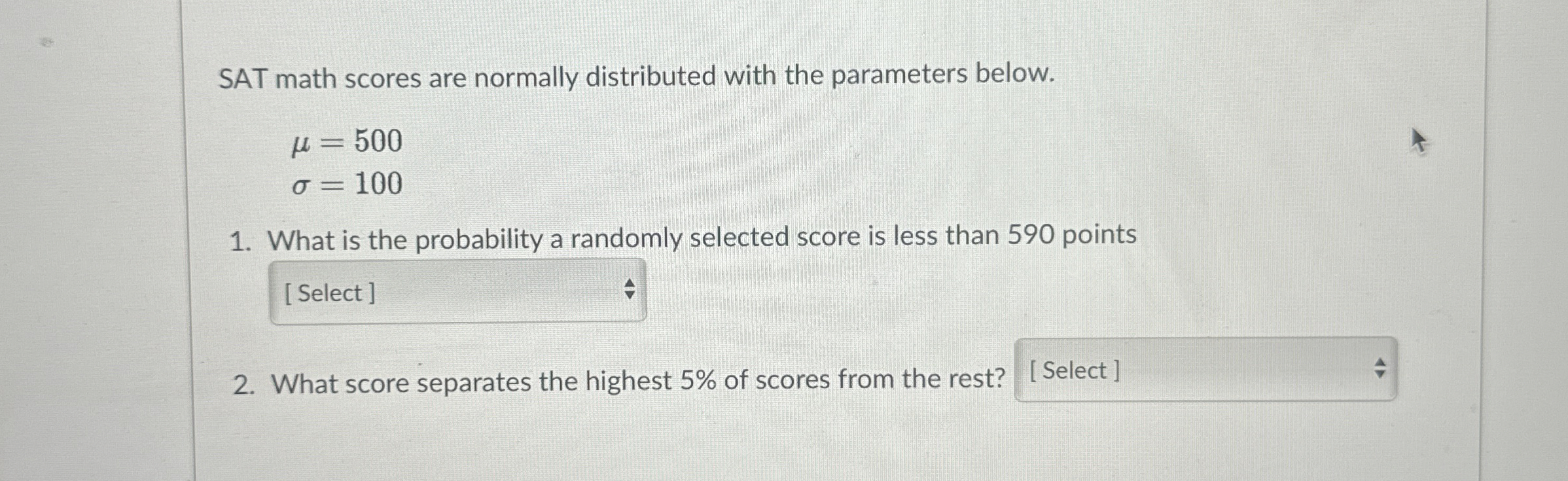 Solved SAT math scores are normally distributed with the | Chegg.com