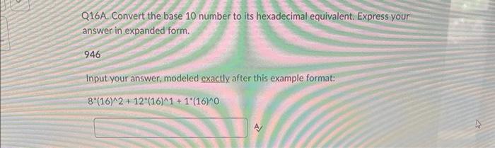 Solved Q16A. Convert the base 10 number to its hexadecimal | Chegg.com