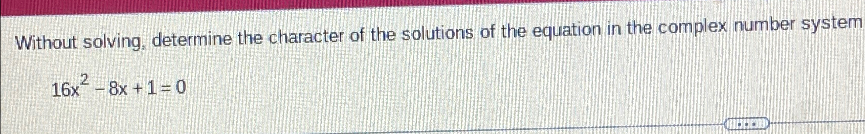Solved Without solving, determine the character of the | Chegg.com