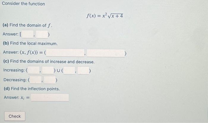 Solved Consider the function f(x)=x5lnx (a) Find the domain | Chegg.com