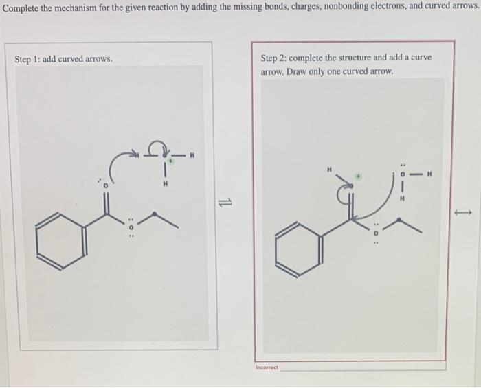 Solved Complete the mechanism for the given reaction by | Chegg.com