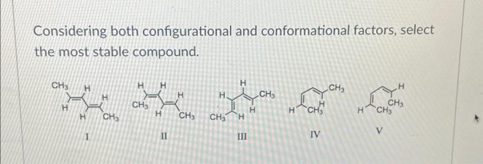 Solved Considering both configurational and conformational | Chegg.com