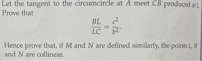 Solved Let the tangent to the circumcircle at A meet CB | Chegg.com