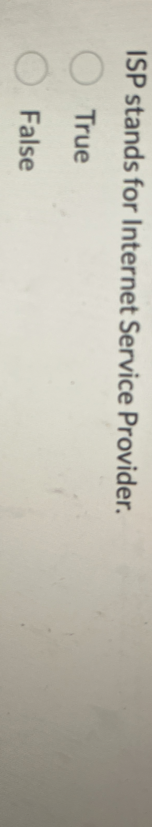 Solved ISP stands for Internet Service Provider.TrueFalse | Chegg.com