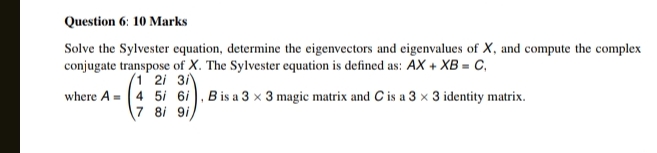 Solved Question 6 10 ﻿markssolve The Sylvester Equation
