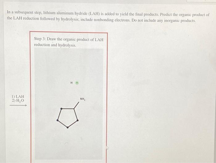 Solved In a subsequent step, lithium aluminum hydride (LAH) | Chegg.com