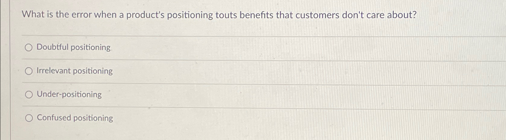 Solved What is the error when a product's positioning touts | Chegg.com