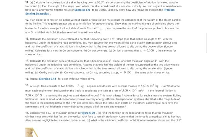 Solved 11 A Calculate The Acceleration Of A Skier Heading