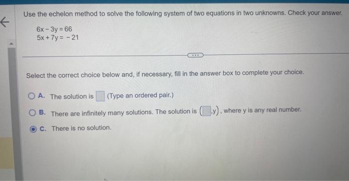 Solved Use the echelon method to solve the following system | Chegg.com