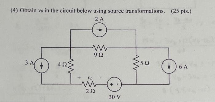 Solved (4) Obtain v0 in the circuit below using source | Chegg.com