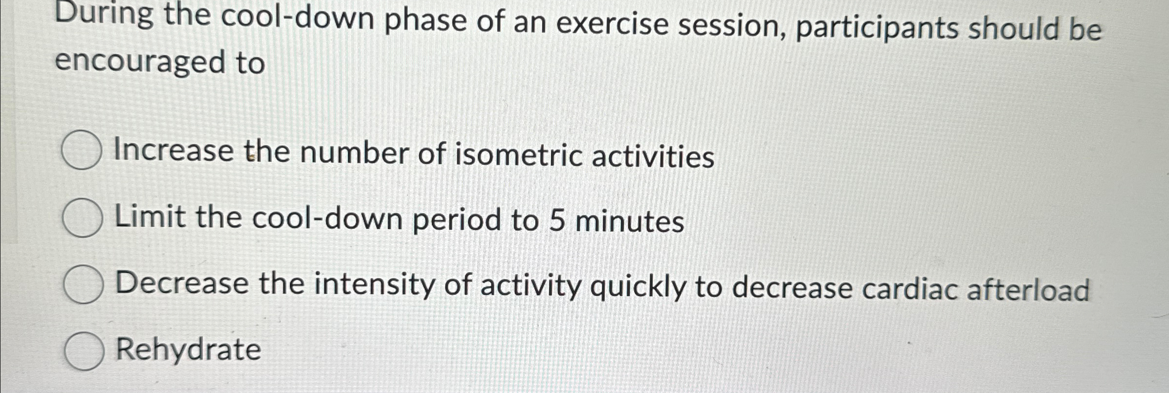 Solved During the cool-down phase of an exercise session, | Chegg.com
