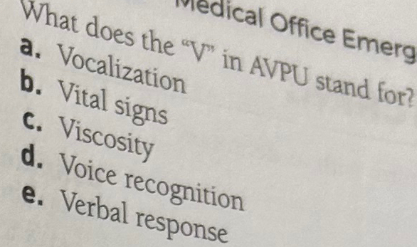 Solved What does the V in AVPU stand fora. ﻿Vocalizationb. | Chegg.com