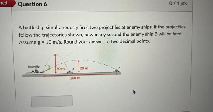 Solved A battleship simultaneously fires two projectiles at | Chegg.com
