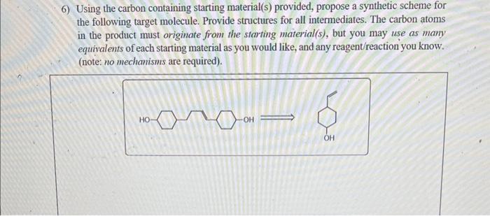 Solved 6) Using the carbon containing starting material(s) | Chegg.com