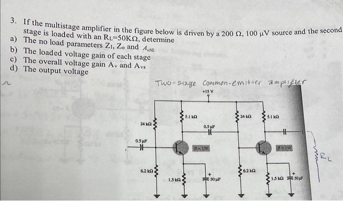 Solved 3. If the multistage amplifier in the figure below is | Chegg.com