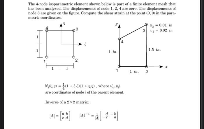 The 4-node isoparametric element shown below is part | Chegg.com
