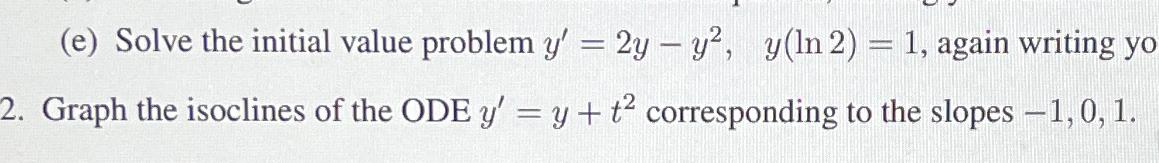 Solved 2. ﻿Graph the isoclines of the ODEy'=y+t2 | Chegg.com