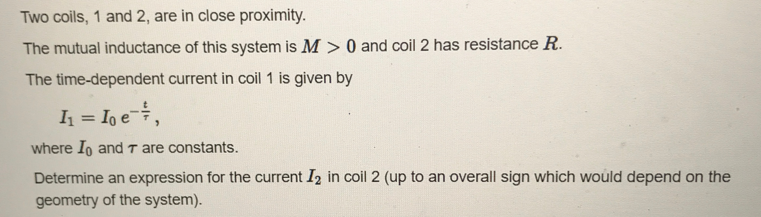 Solved Two coils, 1 ﻿and 2, ﻿are in close proximity.The | Chegg.com
