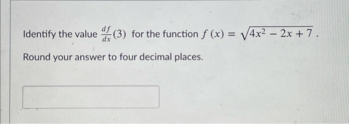 Solved Identify the value (3) for the function f (x) = (3) | Chegg.com