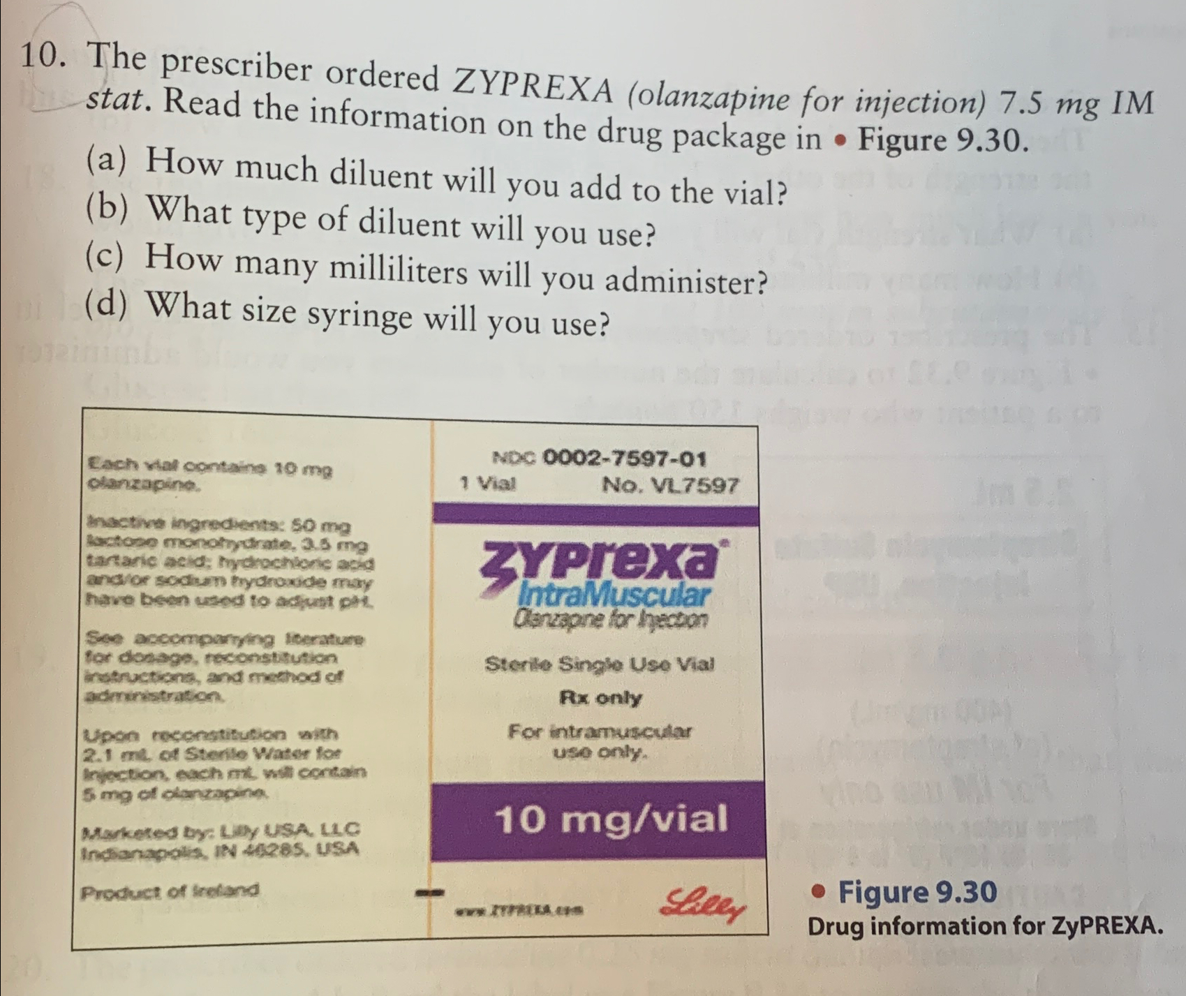 Solved The prescriber ordered ZYPREXA (olanzapine for | Chegg.com