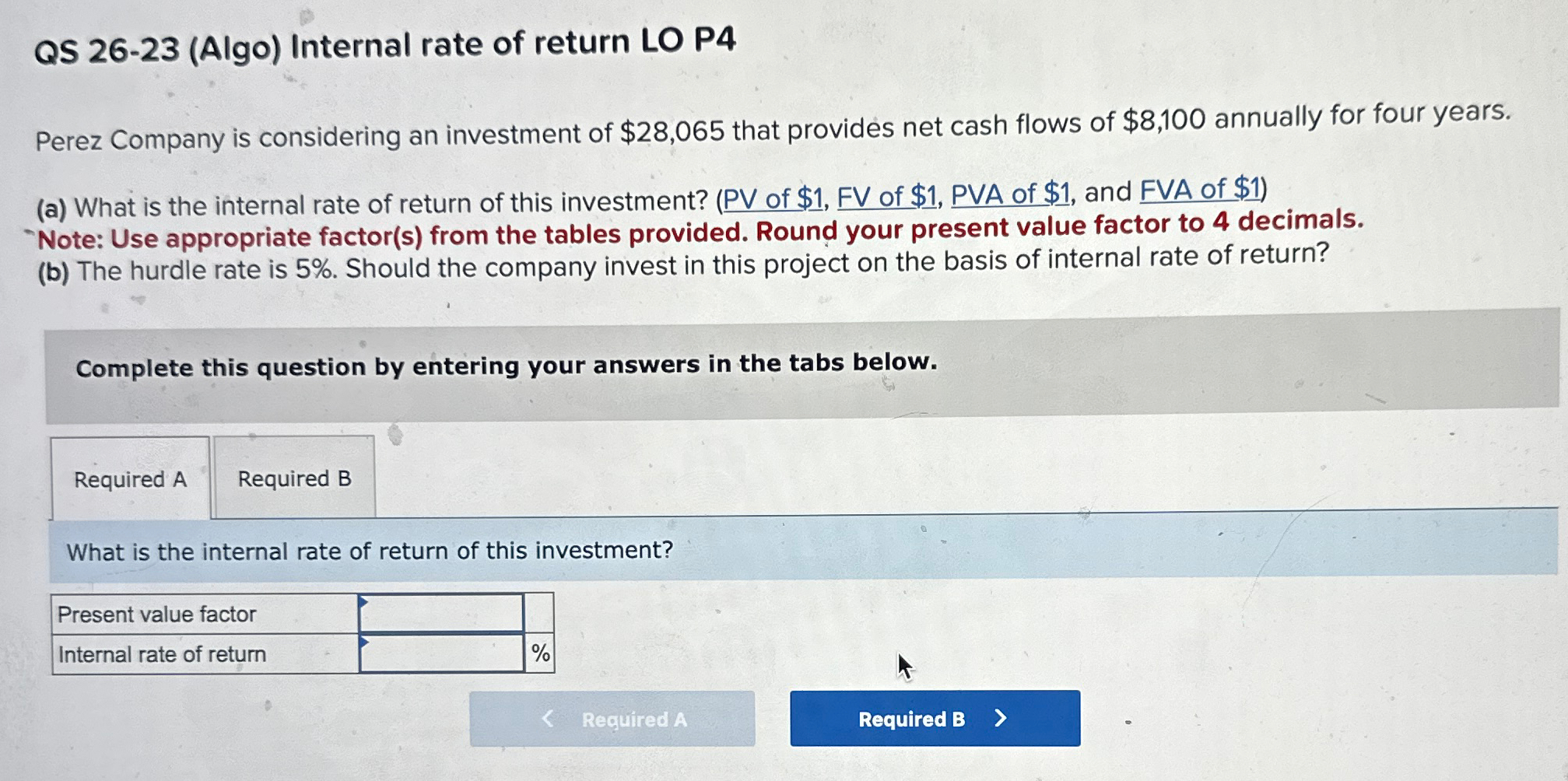 Solved QS 26-23 (Algo) ﻿Internal rate of return LO P4Perez | Chegg.com