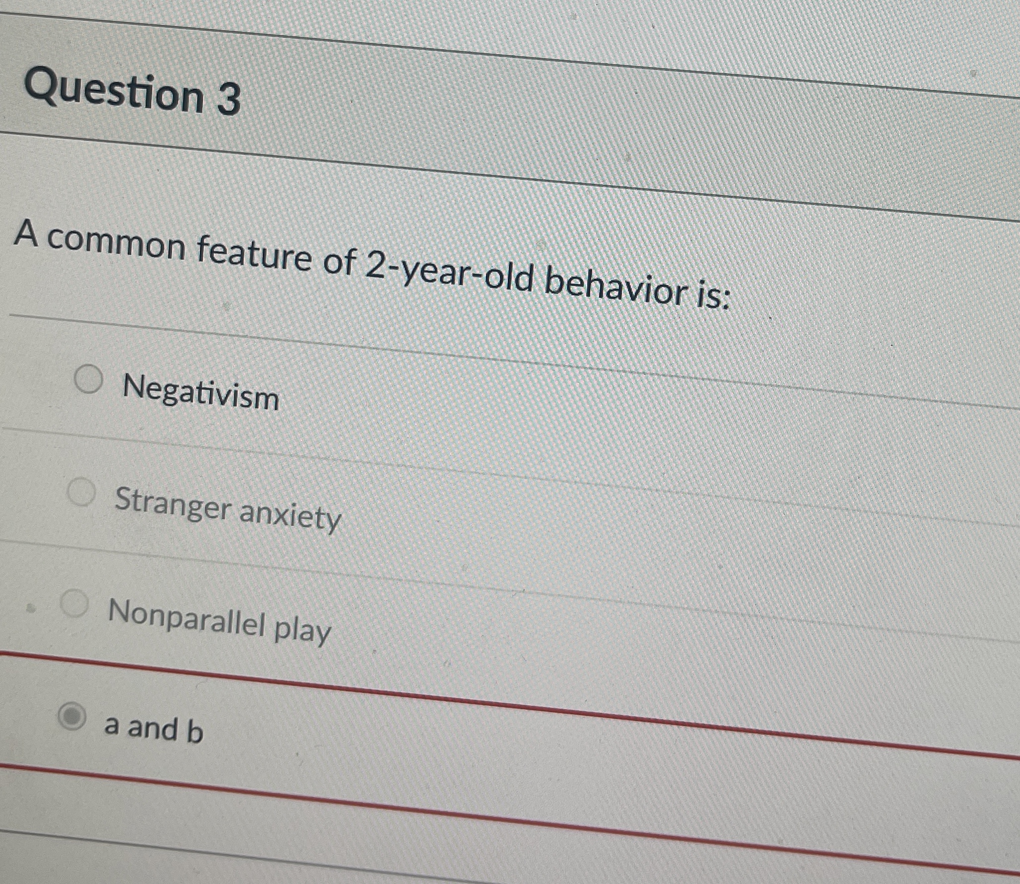 Solved Question 3A common feature of 2-year-old behavior | Chegg.com