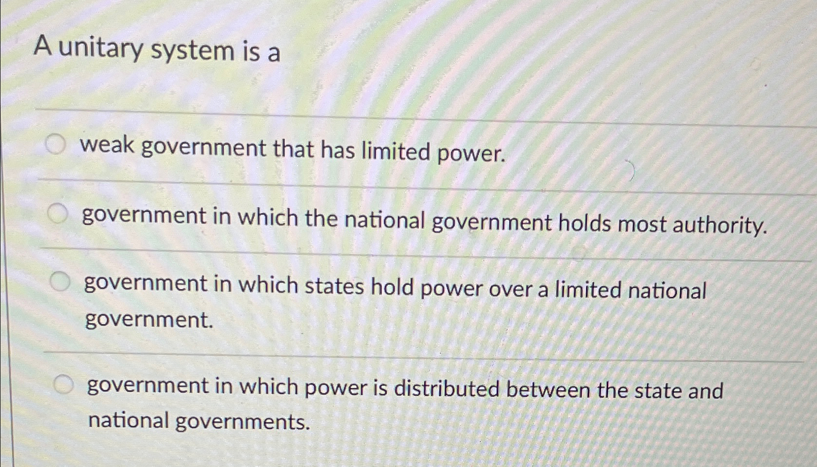 Solved A unitary system is aweak government that has limited | Chegg.com
