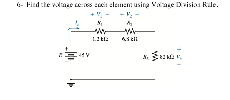 Solved 6- ﻿Find the voltage across each element using | Chegg.com