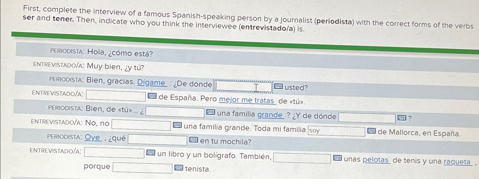 Solved First, complete the interview of a famous | Chegg.com