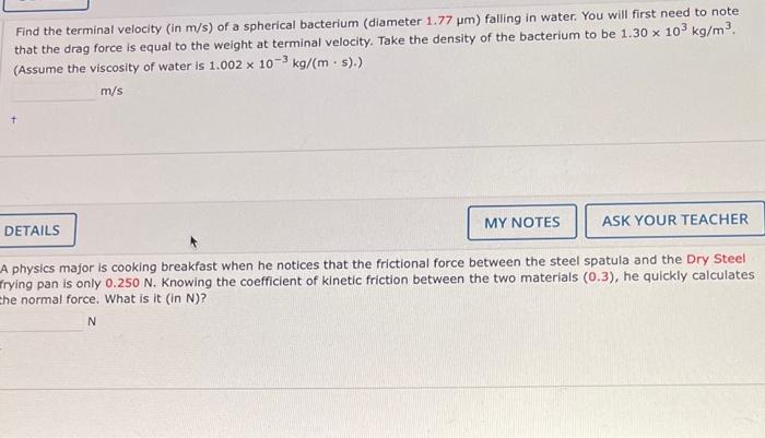 Solved Find the terminal velocity (in m/s) of a spherical | Chegg.com