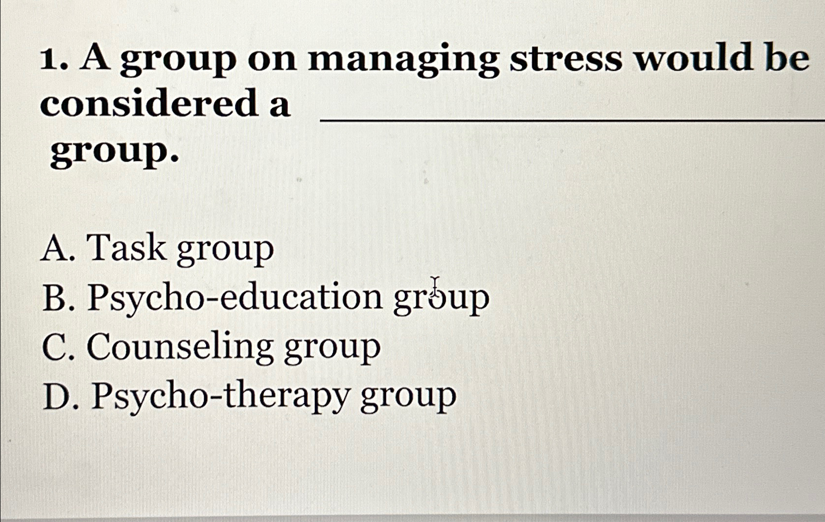 Solved A group on managing stress would be considered a | Chegg.com