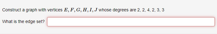 Solved Construct a graph with vertices E,F,G,H,I,J ﻿whose | Chegg.com