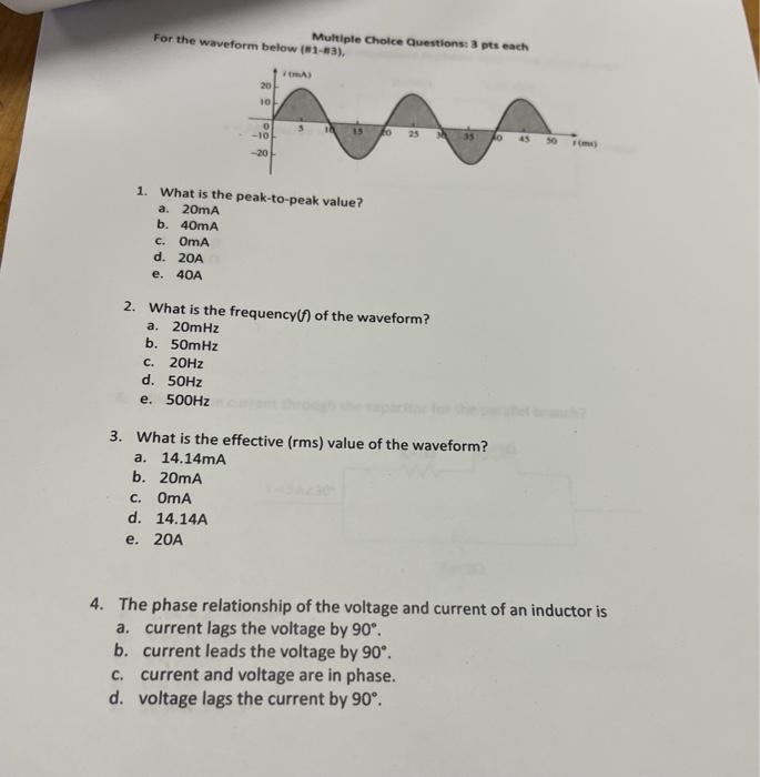 Solved Multiple Cholce Questions: 3 pts each For waveform | Chegg.com