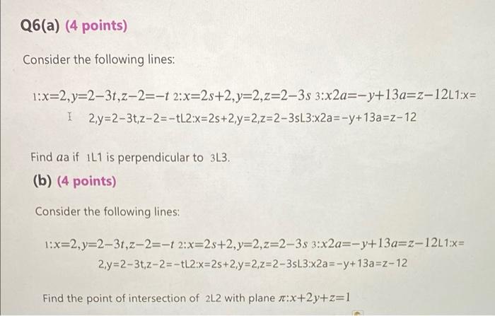 Solved Q6(a) (4 points) Consider the following lines: | Chegg.com
