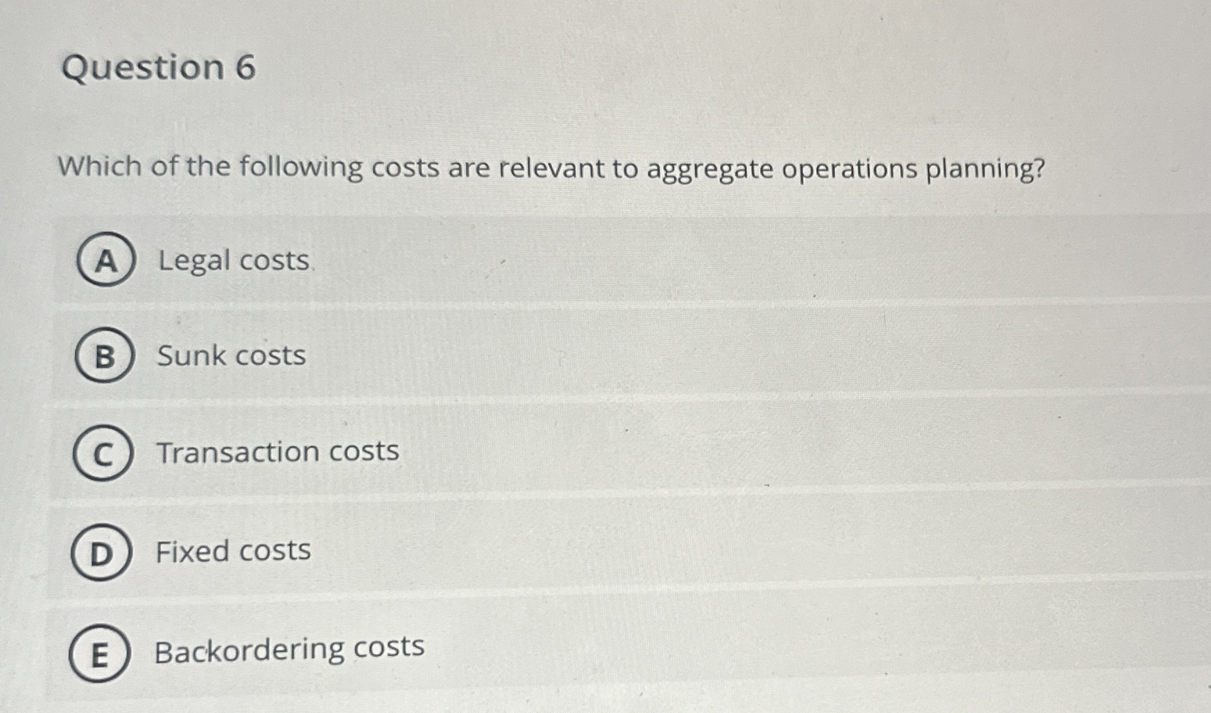 Solved Question 6Which of the following costs are relevant | Chegg.com