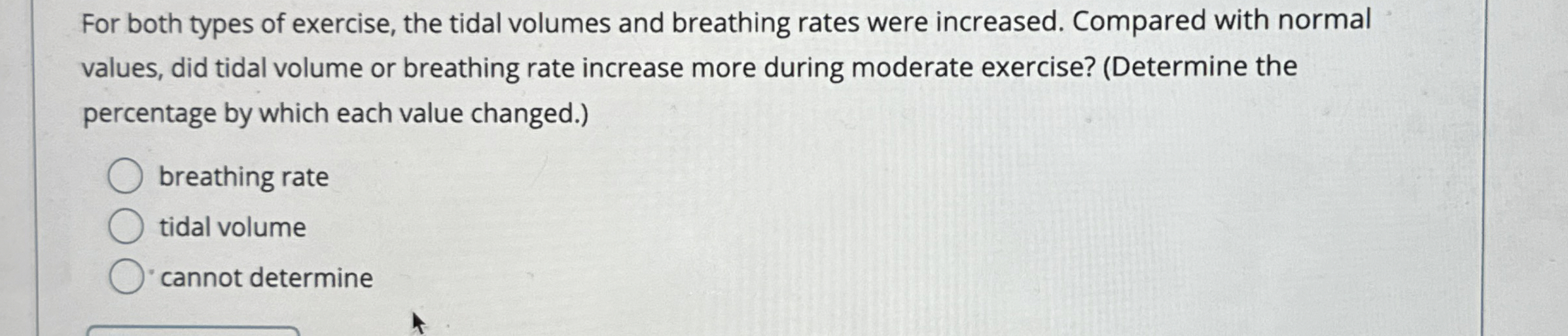 Solved For both types of exercise, the tidal volumes and | Chegg.com